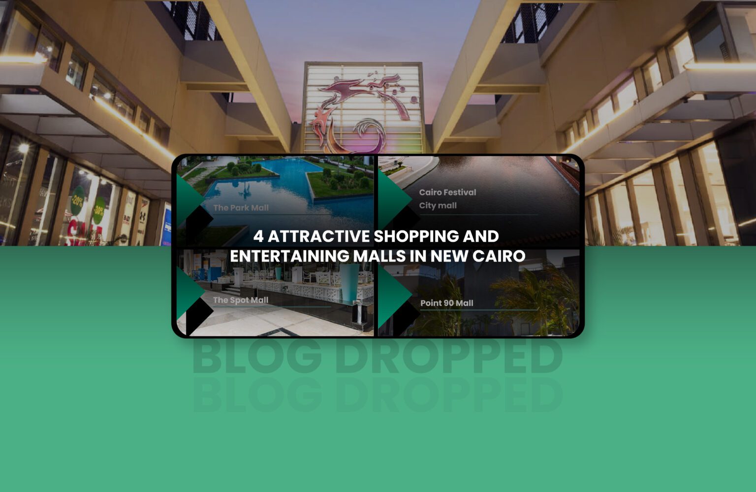 4 Attractive shopping and entertaining malls in New Cairo