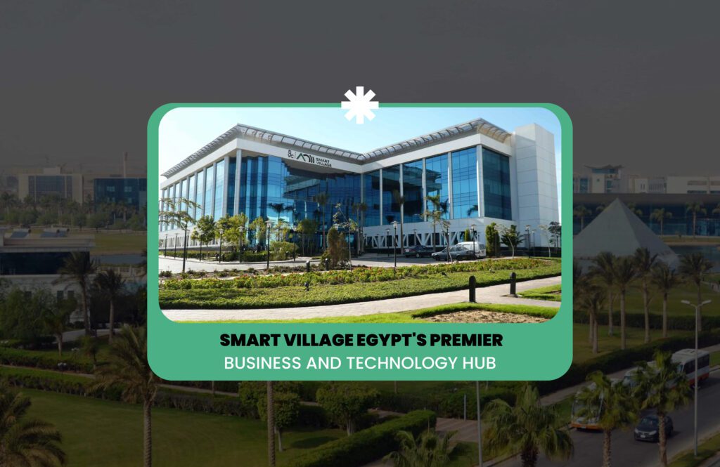 Smart Village: Egypt's Premier Business and Technology Hub