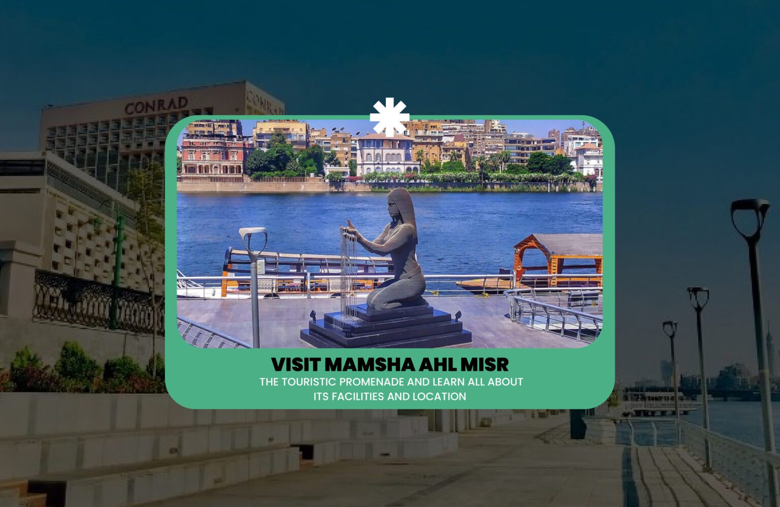 Mamsha Ahl Misr, The Touristic Promenade.